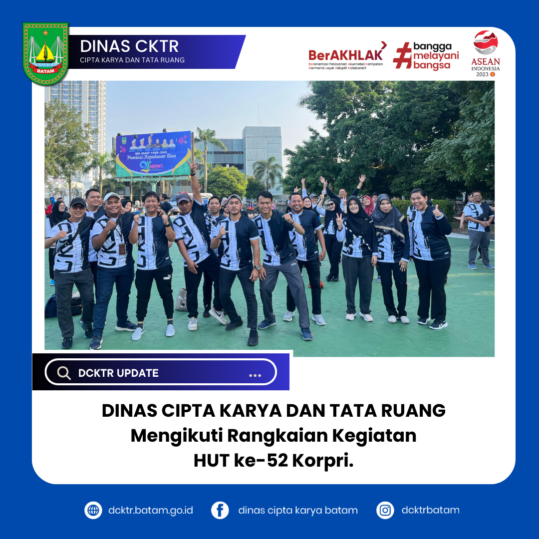 DINAS CIPTA KARYA DAN TATA RUANG Mengikuti Rangkaian KegiatanHUT Korpri ke-52. – Dinas Cipta ...