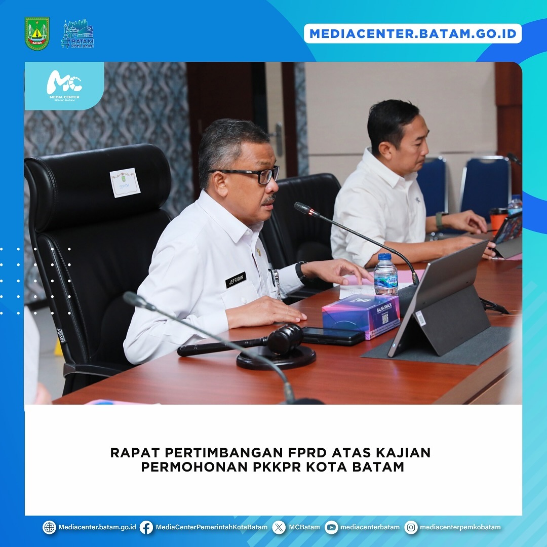 Rapat mengenai pertimbangan FPRD atas kajian Permohonan Persetujuan ...